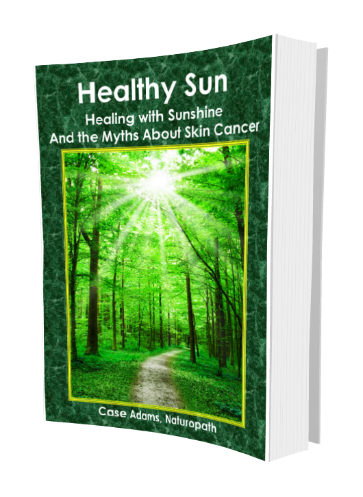 HEALTHY SUN: Healing with Sunshine and the Myths About Skin Cancer ...